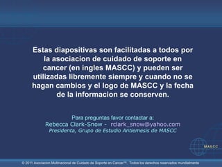MASCC_Guidelines_Spanish_2011 guias .ppt