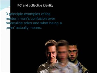 Masculinity in fight club | PPT