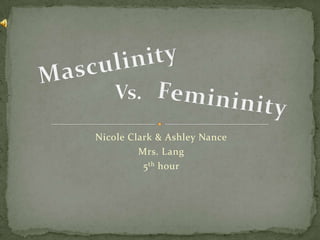 Masculinity vs femininity | PPTX