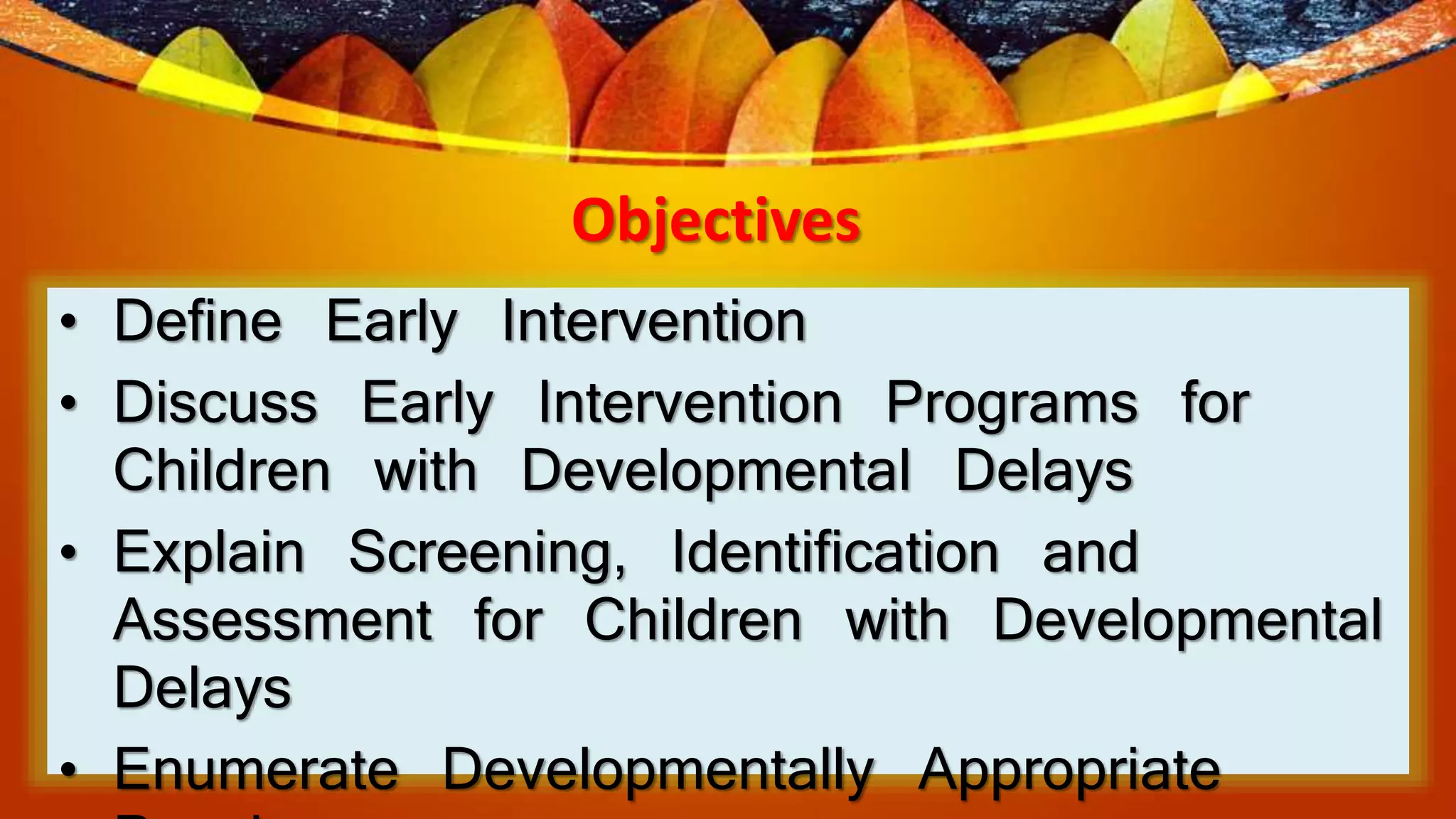 Early Intervention Programs for Children with Developmental Delay | PPTX
