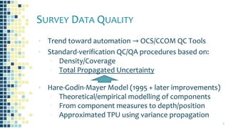 Shallow Survey 2018 - Applications of Sonar Detection Uncertainty for Survey Quality Control and ...