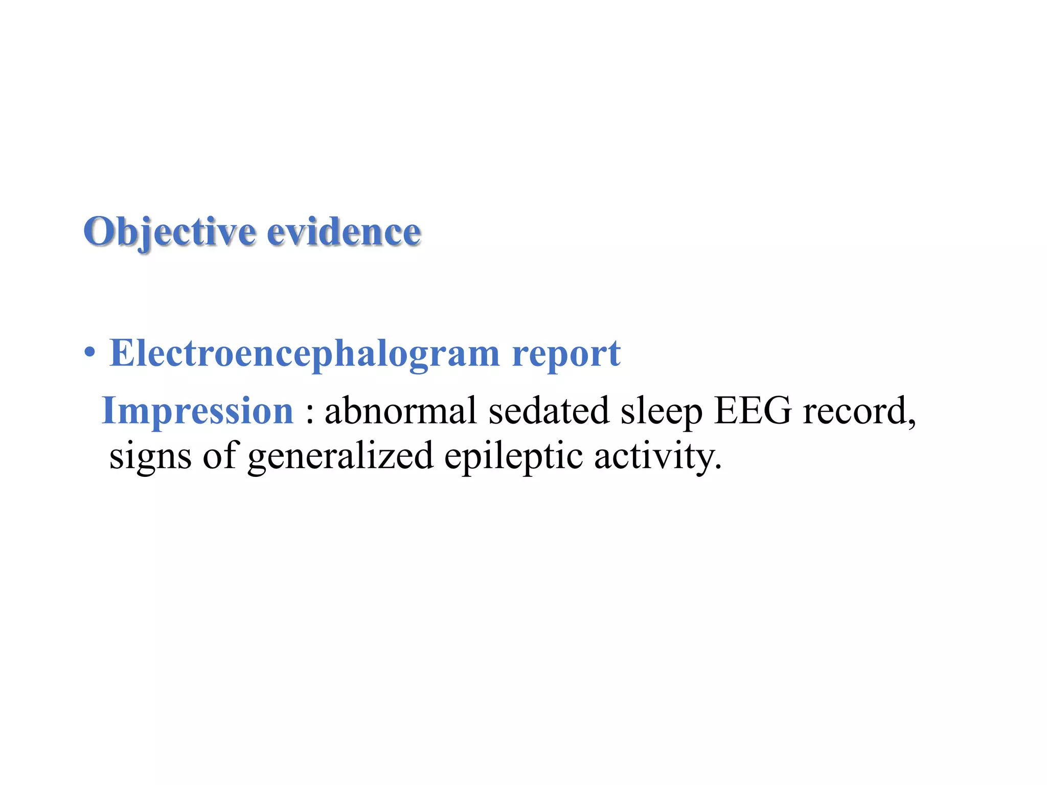 case presentation on generalized epileptic seizures in pediatrics | PPTX