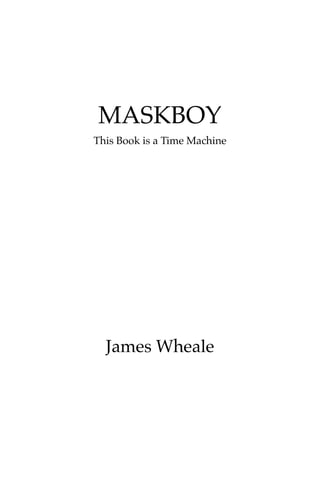 Maskboy by James Wheale | PDF