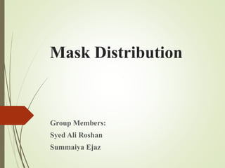 Face Mask Distribution Project | PPT
