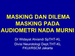 MASKING dan DILEMA MASKING | PPT