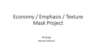 Mask project emphasis/economy/texture | PPT