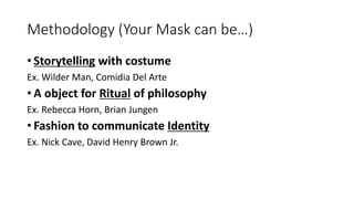 Mask project emphasis/economy/texture | PPT