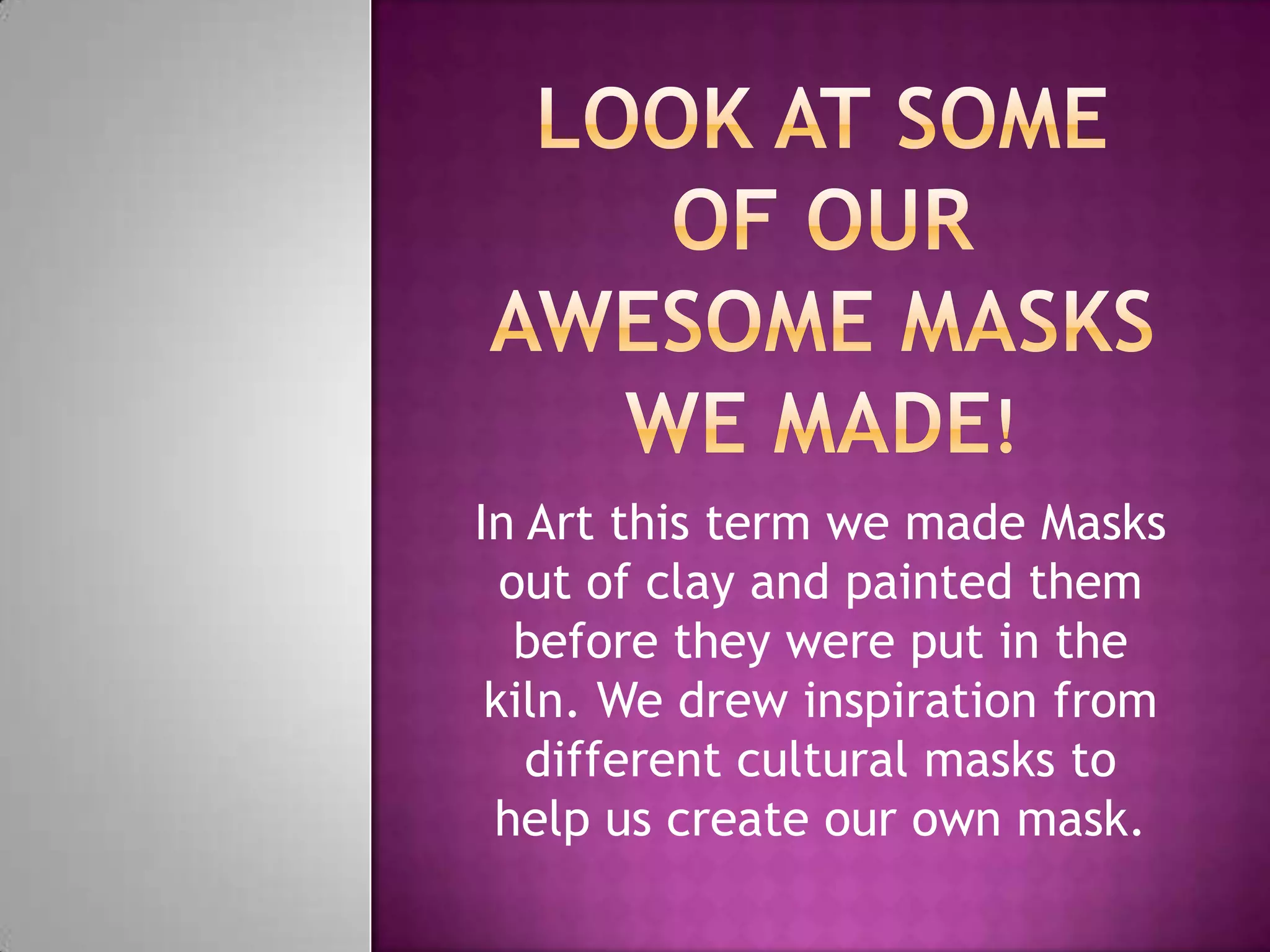 Cultural Masks we made at Art | PPTX