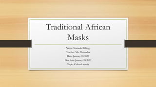 Masks_Presentation about african history | PPTX