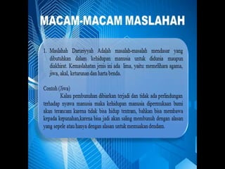 Maslahah Mursalah Maslahah mursalah adalah metode pembentukan hukum ...