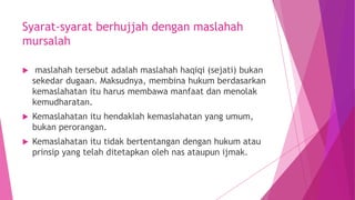 Maslahah mursalah(kelompok 5) | PPTX