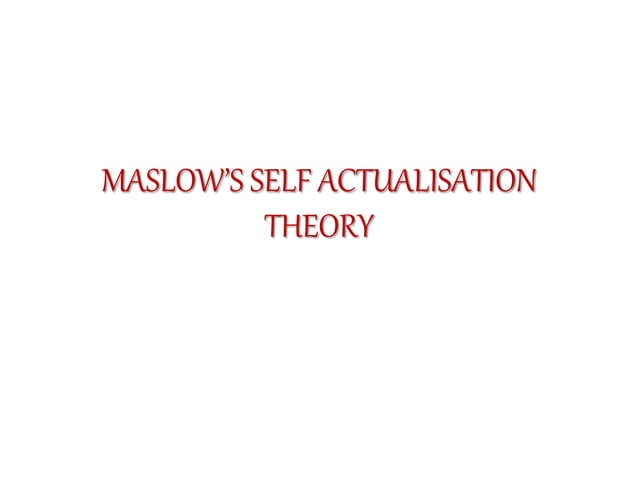 Self Actualization Theory | PPTX | Education
