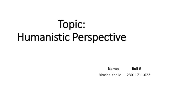 Humanistic Perspective (Abraham Maslow and Carl Rogers) | PPTX | Mental ...