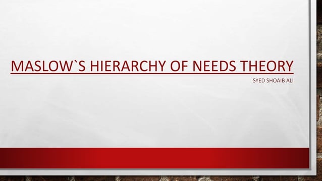 Maslow`s Hierarchy of Needs Theory.pptx | Education
