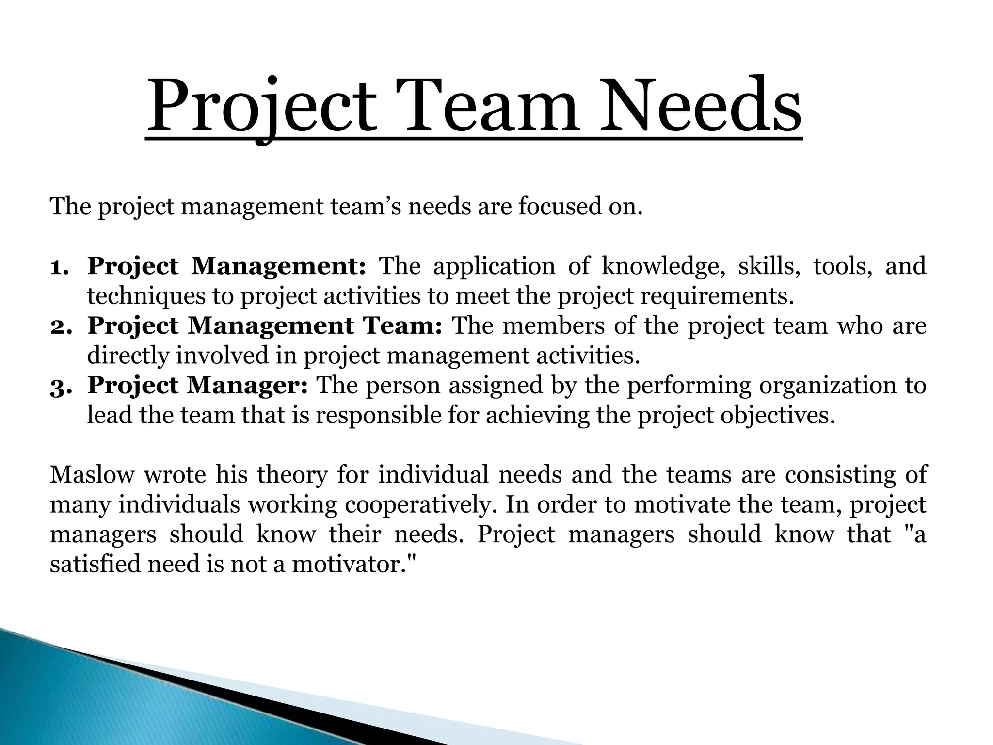 Maslow's hierarchy of needs w.r.t project management | PPTX