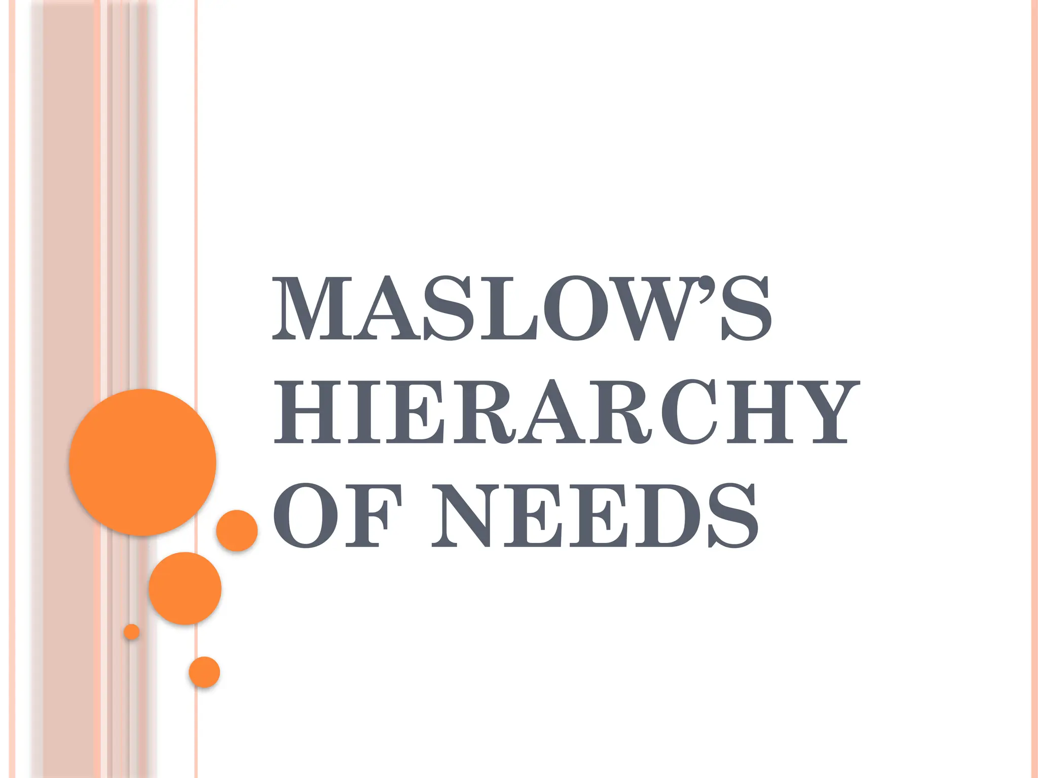 Application of Maslow’s Needs hierarchy Theory.pptx