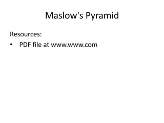 Maslow's pyramid | PPTX