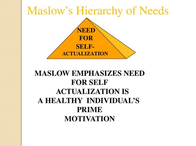 maslow's theory hierarchy of needs self actualization theory.pptx
