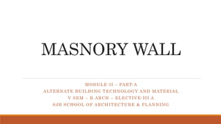 MASNORY WALLS sem 5 materials of bu.pptx