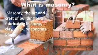 Masonry | PPTX