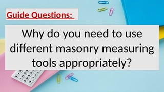 MASONRY 8 - PERFORMING MEASUREMENTS AND CALCULATIONS.pptx