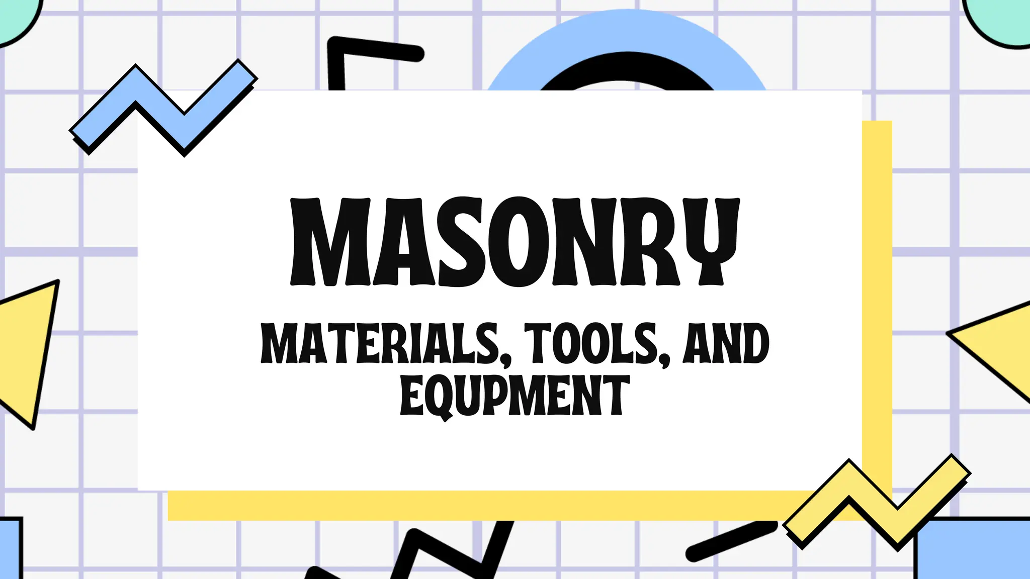 MASONRY MATERIALS, TOOLS, AND EQUIPMENTS | PPT