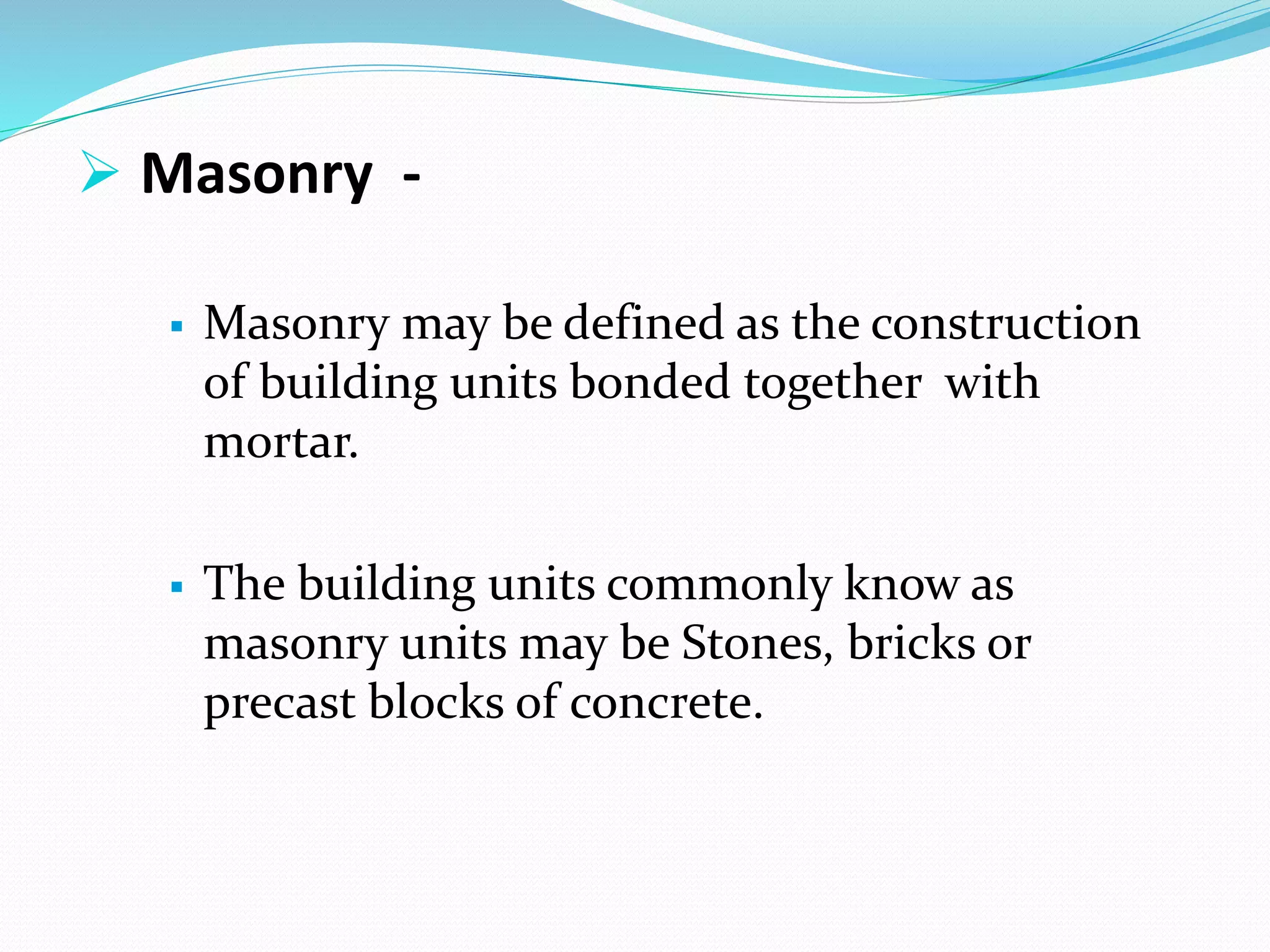 Masonry work | PPTX