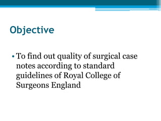 Are we achieving the bench mark of surgical clinical case notes at Dow ...