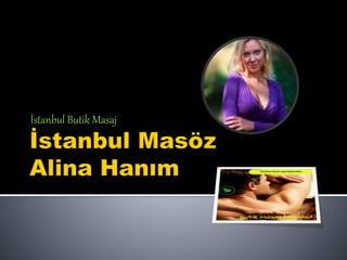 Masöz Alina İstanbul | PPTX