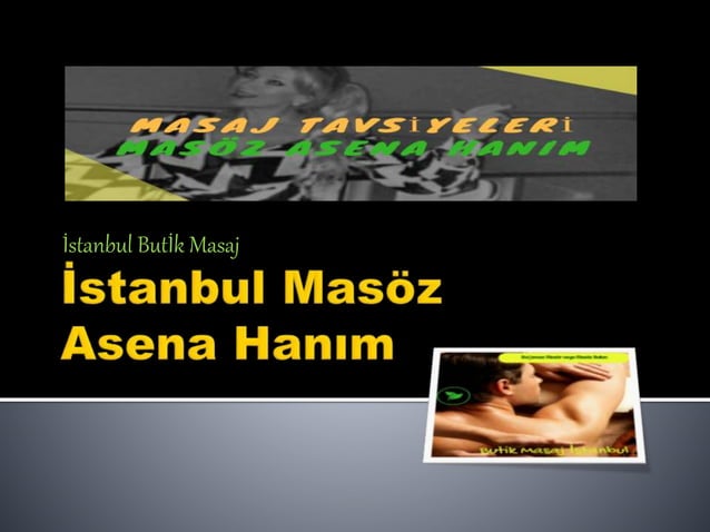 Masöz Asena Hanım Masaj Tavsiye | PPTX