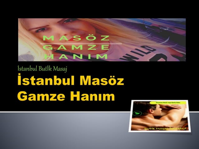 Masöz Gamze Hanım Foto Videosu | PPT