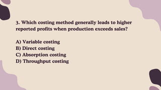 Managerial Accounting Quiz on Chapter 2 Absorption Costing vs Variable Costing | PPT