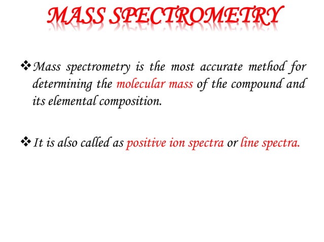 INTERPRETATION OF MASS SPECTROSCOPY | PPTX | Chemistry | Science
