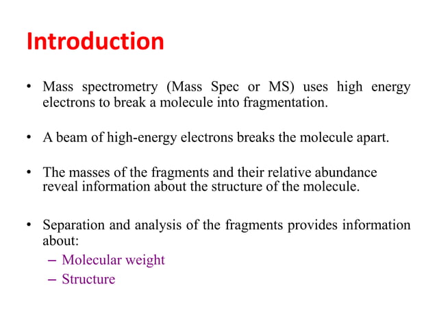 INTERPRETATION OF MASS SPECTROSCOPY | PPTX | Chemistry | Science
