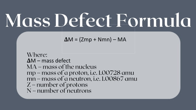 Mass-Defect-and-Binding-Energy-Dela-Cruz-REyna-Mae.pptx