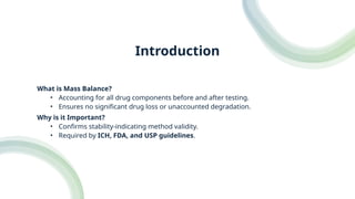 Mass abalance for Method development for drug product development.pptx