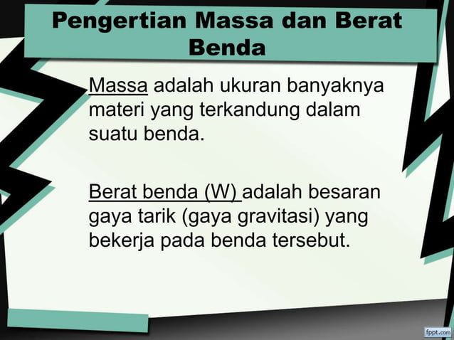 Massa dan berat benda | PPT