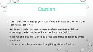 Scar tissue & Massage | PPTX