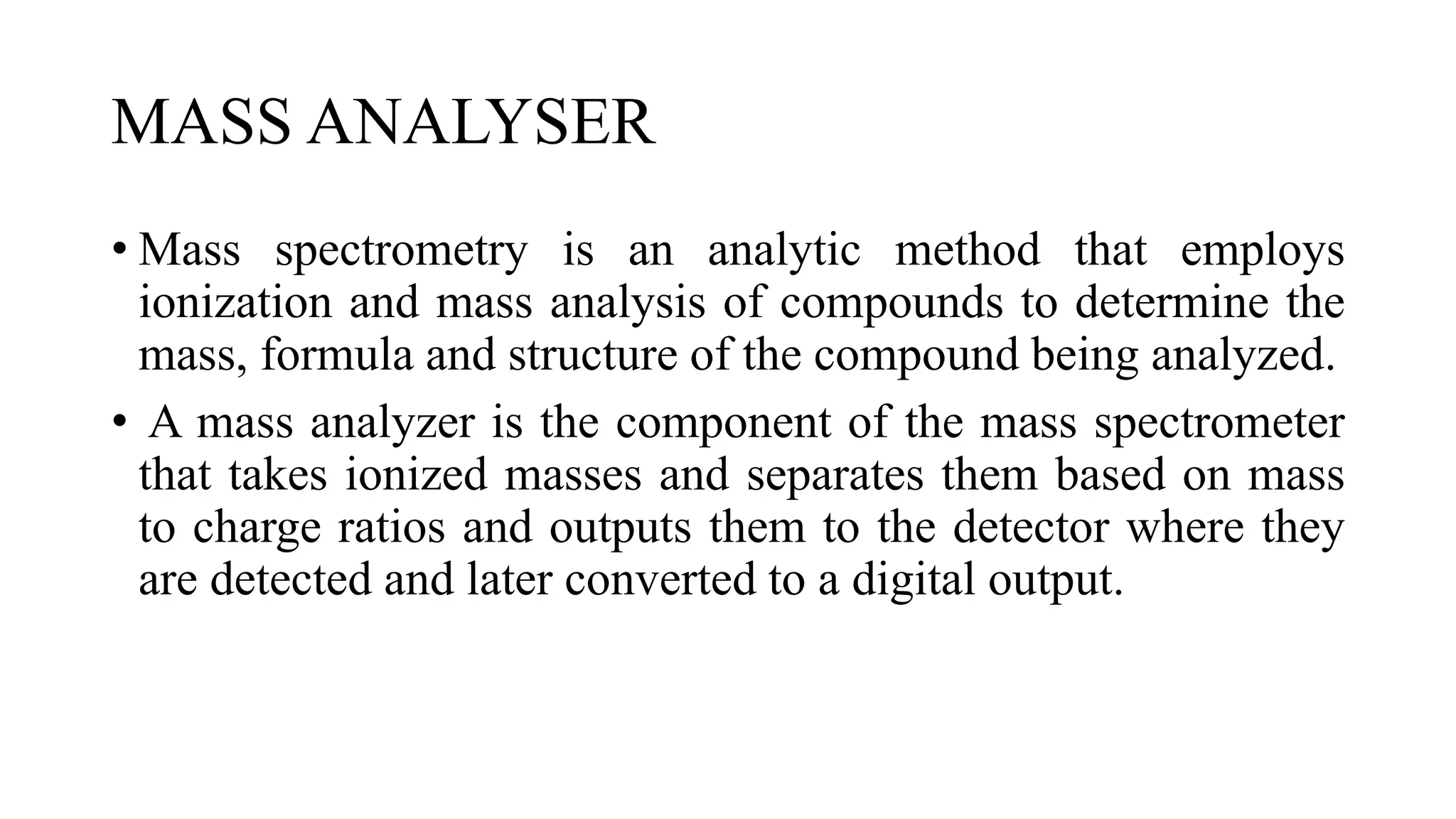 Mass analyser | PPTX