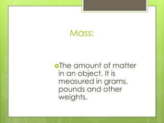 Mass and volume! logan | PPTX