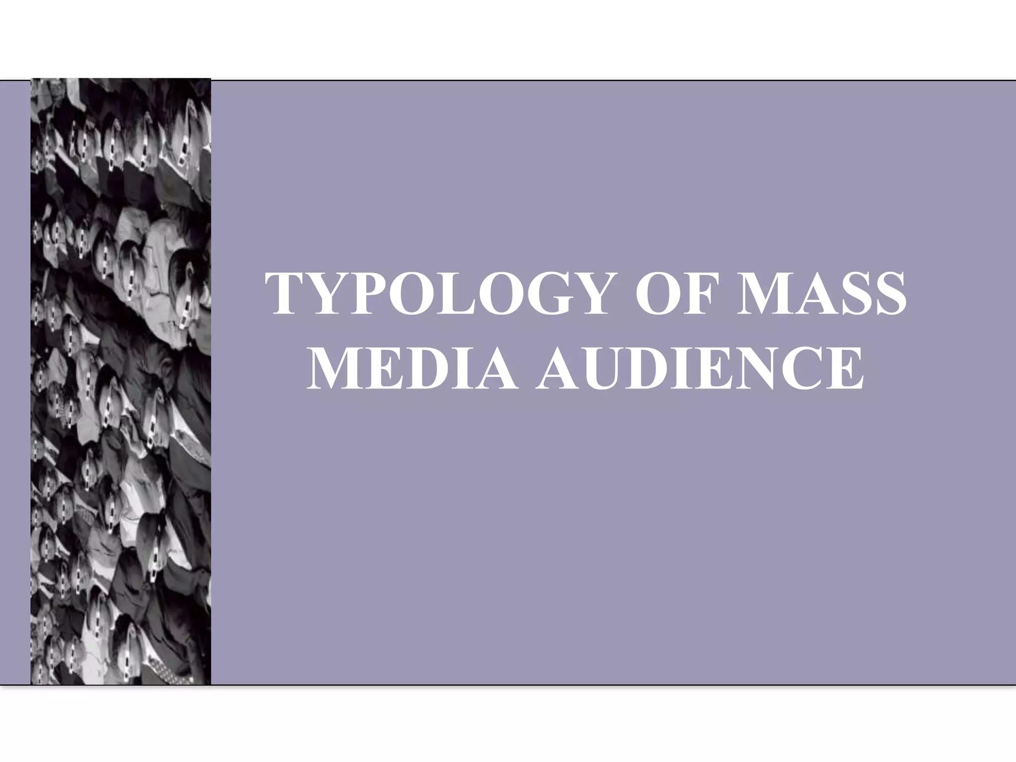 Mass Audience | PPTX