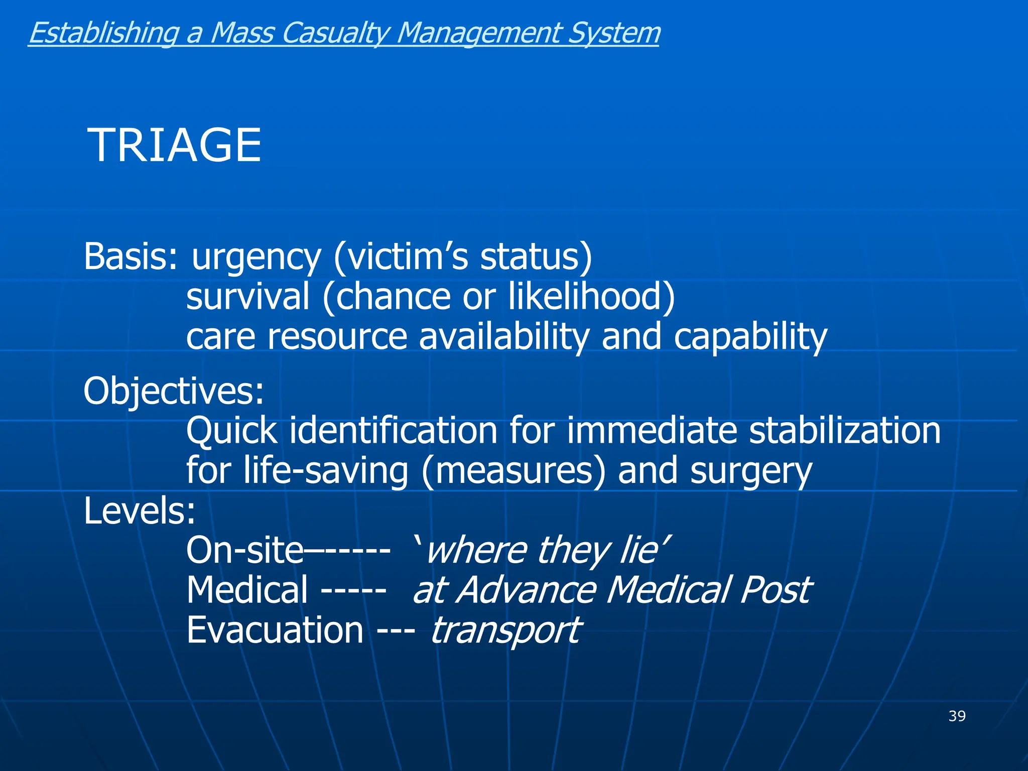 Mass Casualty Management System - Principles & Methods | PPTX