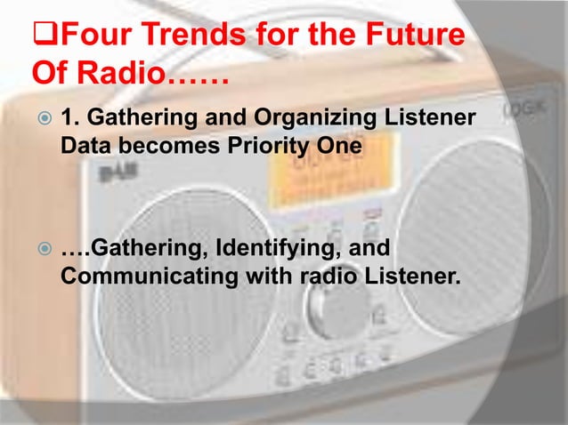 Trends of Radio for the Today and Future | PPTX