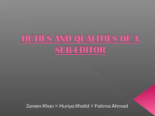 Duties of a Sub-editor (Media and Communication) -ZK | PPT