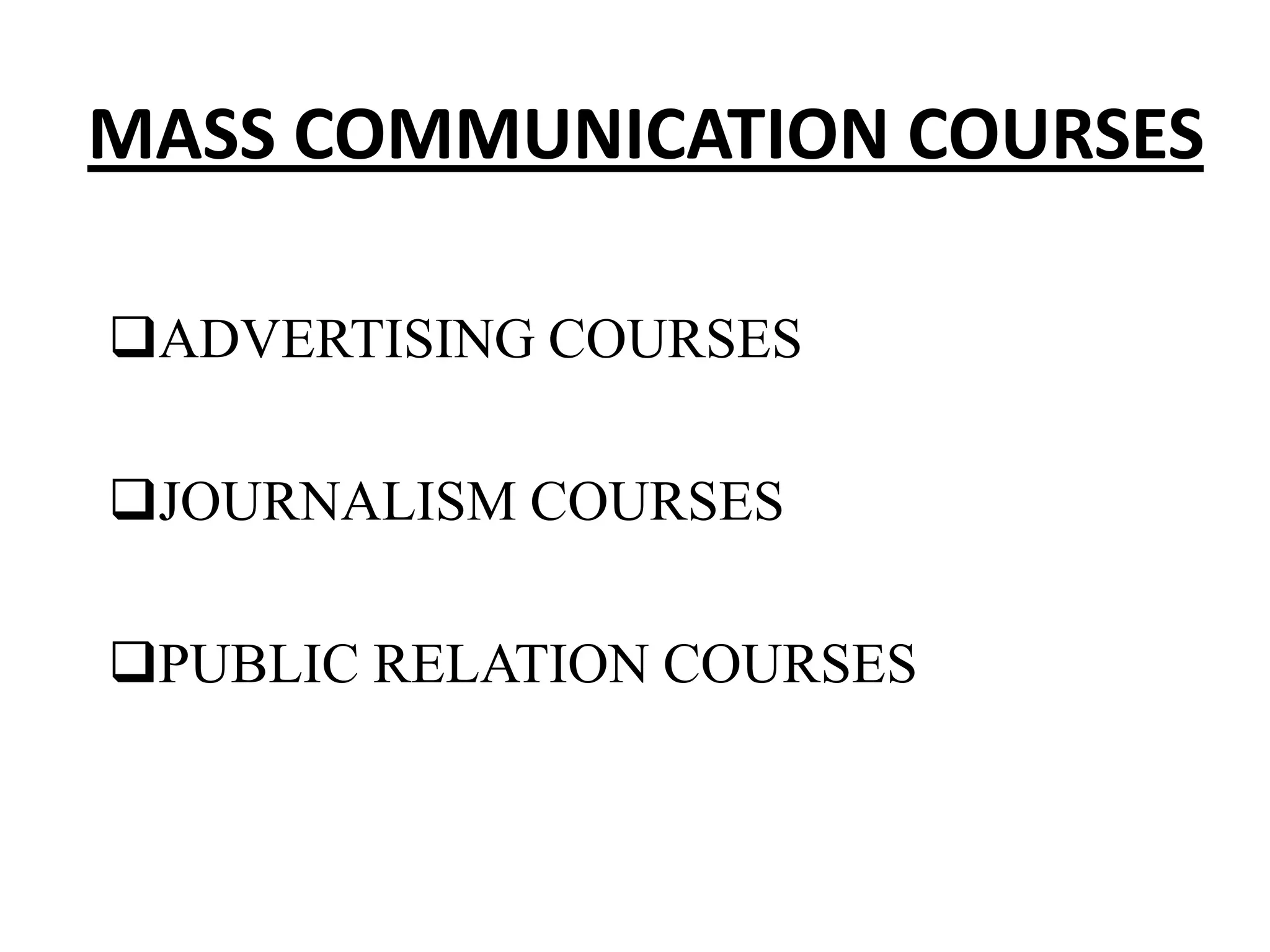 Mass communication courses | PPTX