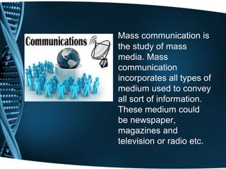 Mass Communication | PPTX