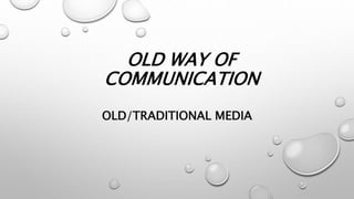 evolution in mass communication | PPTX