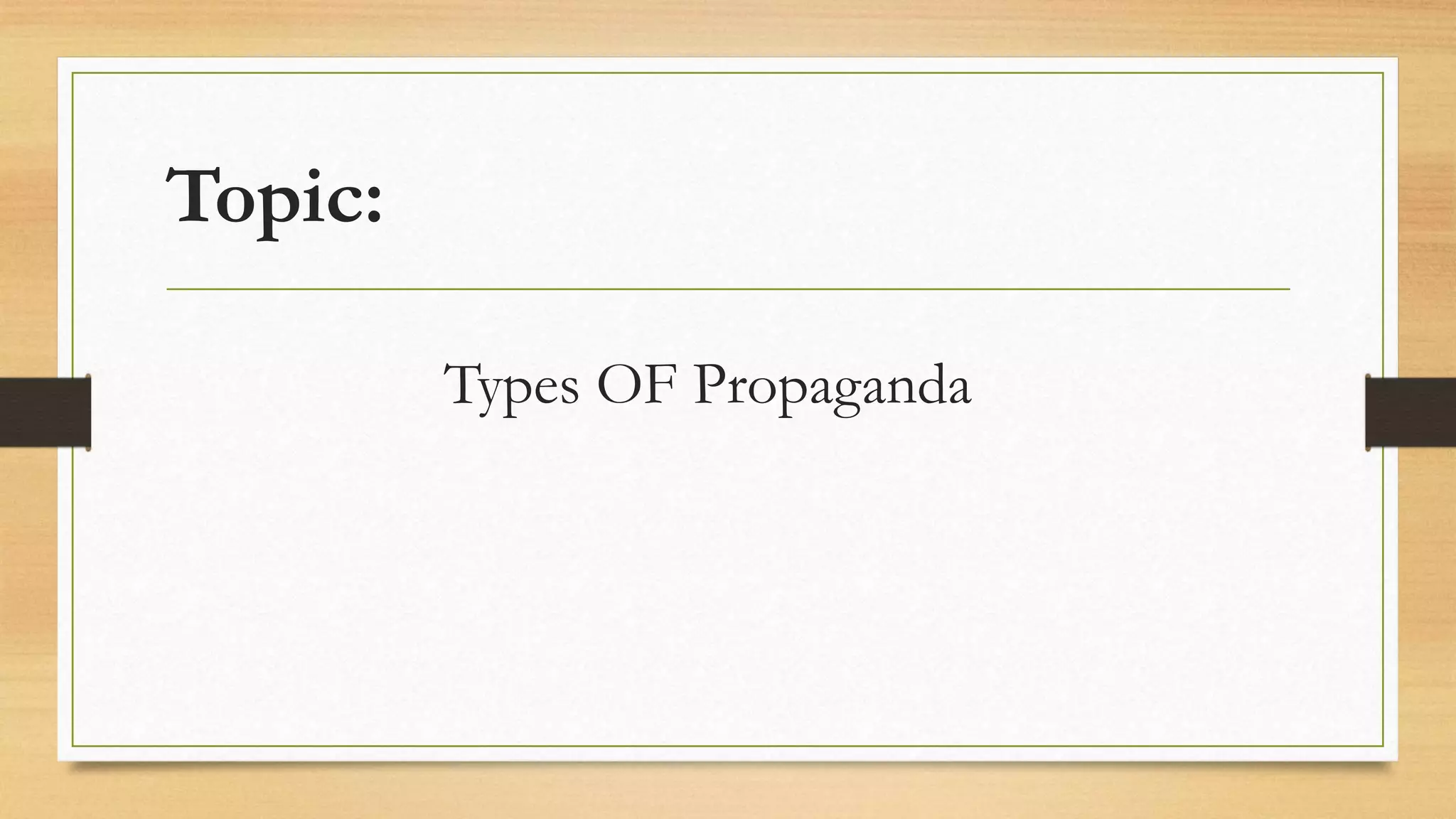 Types of propaganda.pptx