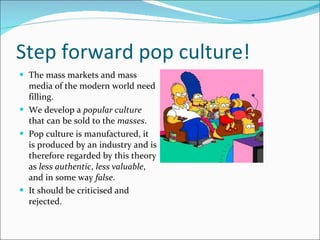 Key Concepts in Media Studies Lecture 2 Mass culture/ mass society ...