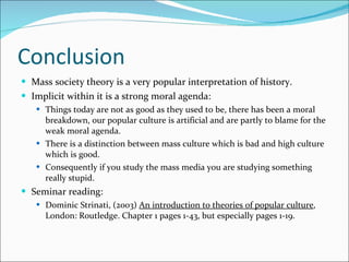 Key Concepts in Media Studies Lecture 2 Mass culture/ mass society ...